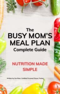 Easy Meal Plan For Busy Moms - Simple Mom Fitness